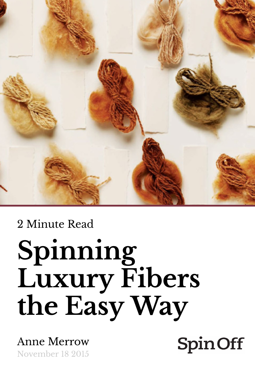 Spinning Luxury Fibers the Easy Way | Spin Off