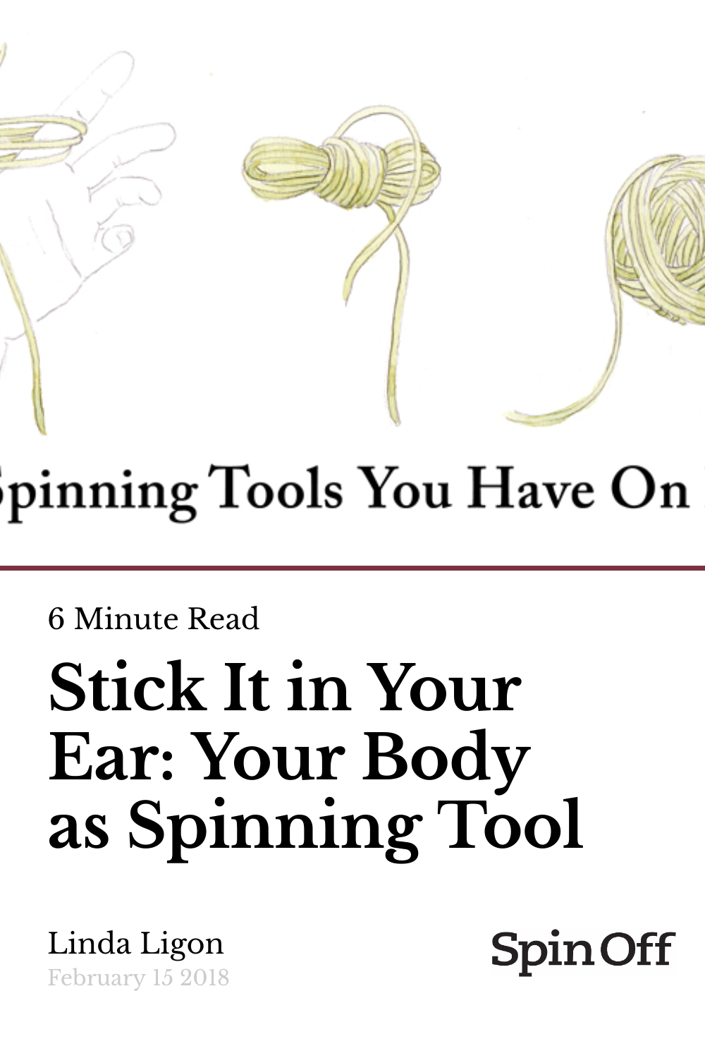 Stick It in Your Ear: Your Body as Spinning Tool | Spin Off
