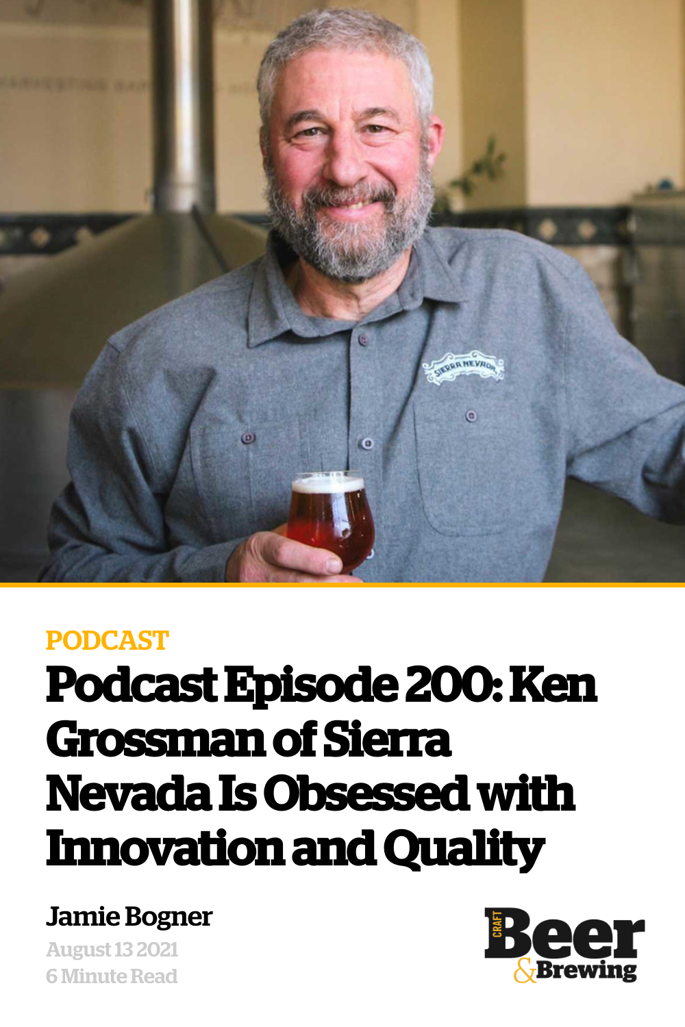 Podcast Episode 200: Ken Grossman of Sierra Nevada Is Obsessed with ...