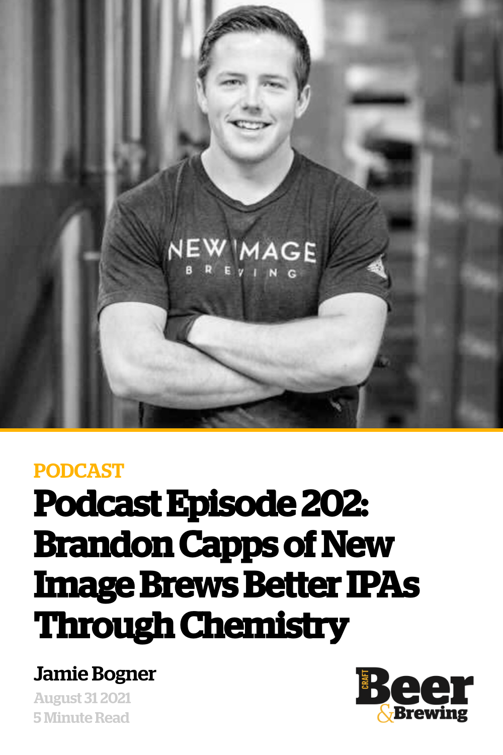 Podcast Episode 202: Brandon Capps of New Image Brews Better IPAs ...