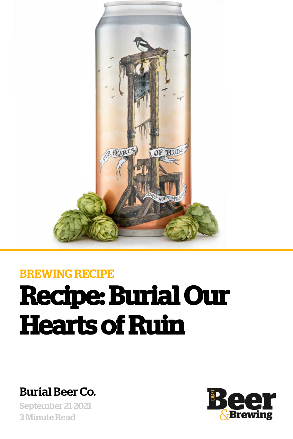 Recipe: Burial Our Hearts of Ruin | Craft Beer & Brewing