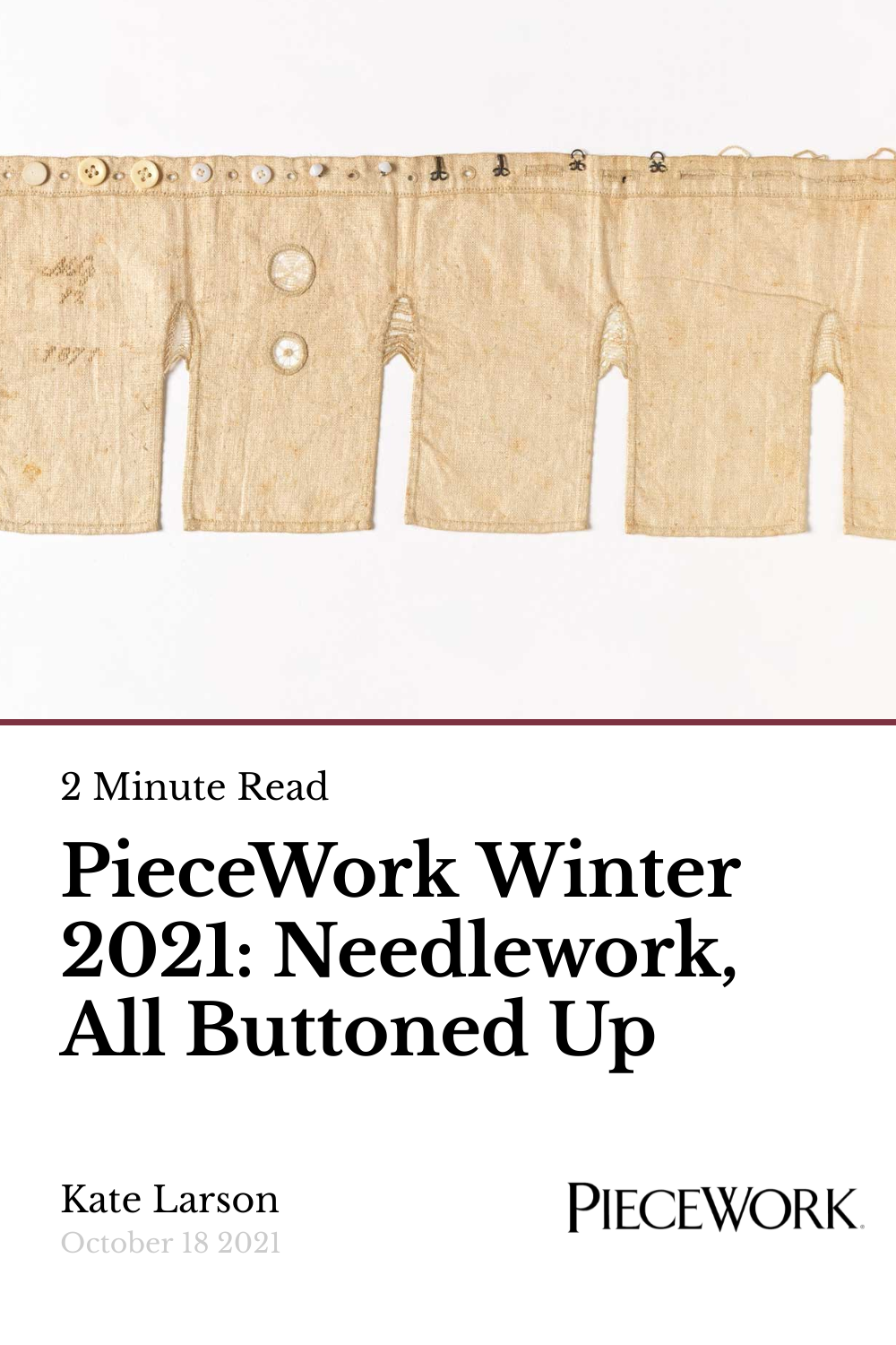 PieceWork Winter 2021: Needlework, All Buttoned Up | PieceWork